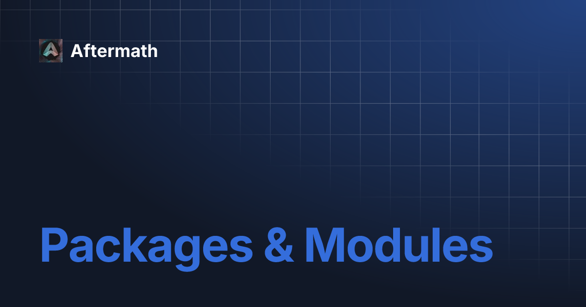 Packages & Modules | Aftermath